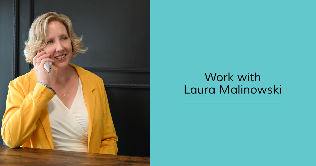 Work with Laura | Your Future Realized